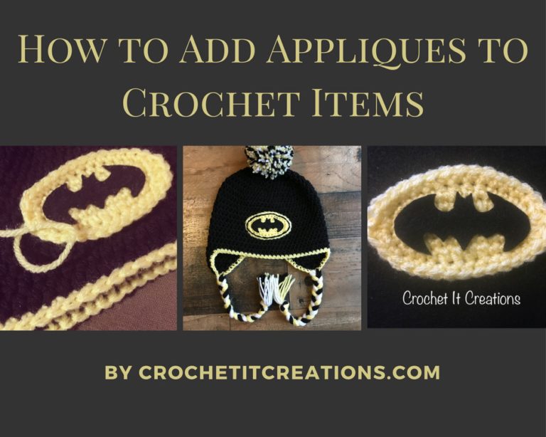 How to Add Appliqués to Crochet Items - Crochet It Creations
