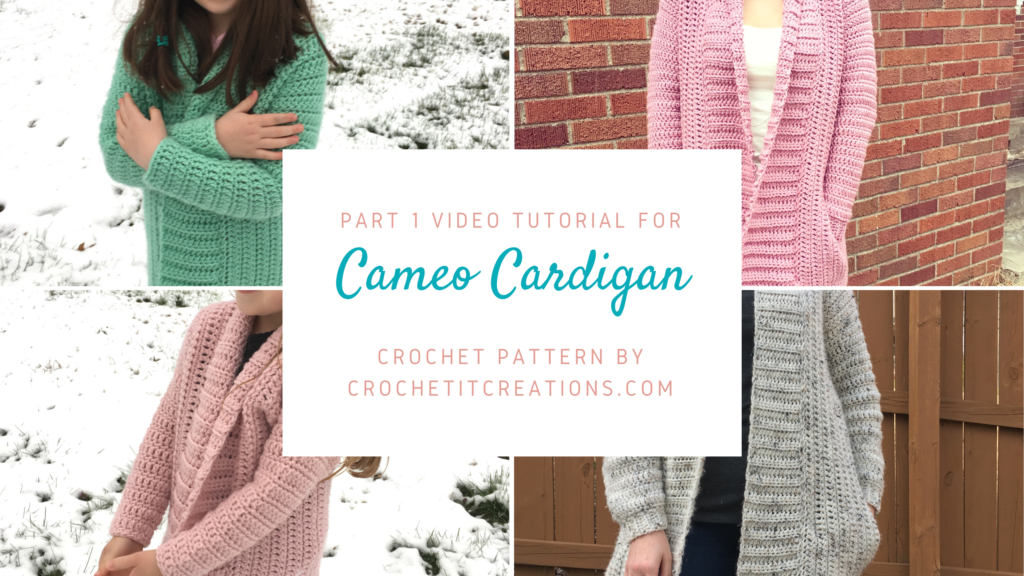 Part 1 Video Tutorial of Cameo Cardigan Crochet Pattern - Crochet It ...