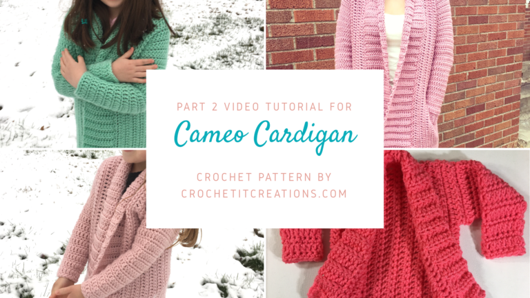Part 2 Video Tutorial of the Cameo Cardigan Crochet Pattern - Crochet ...